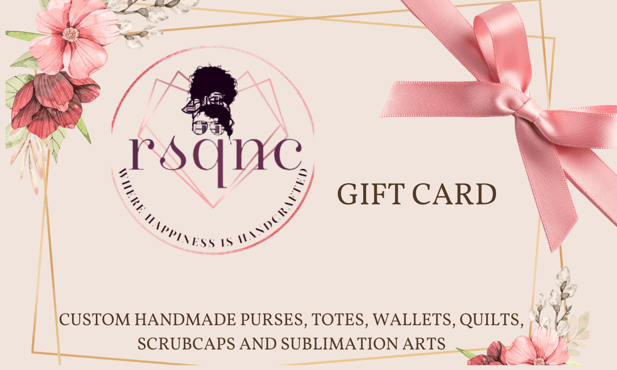 RSQUILTSNCRAFTS Gift Card – RSquiltsNcrafts LLC